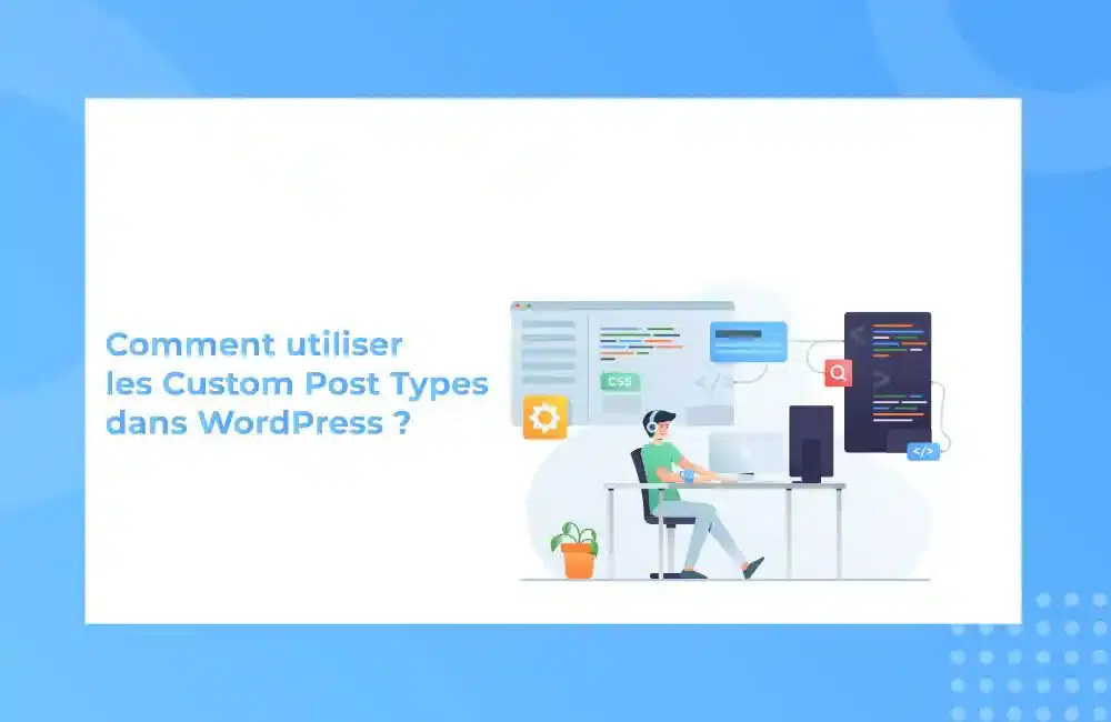 Comment utiliser les Custom Post Types dans WordPress (avec ACF et ...